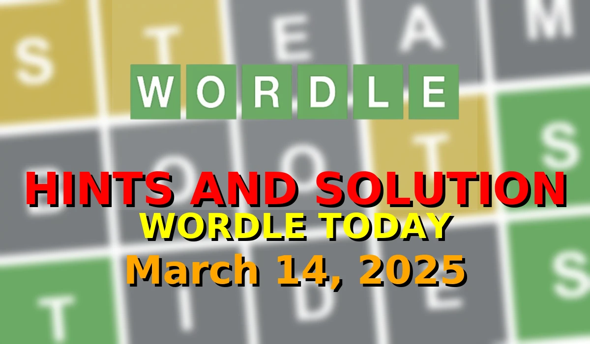 Today's Wordle #1364 Solution - March 14, 2025