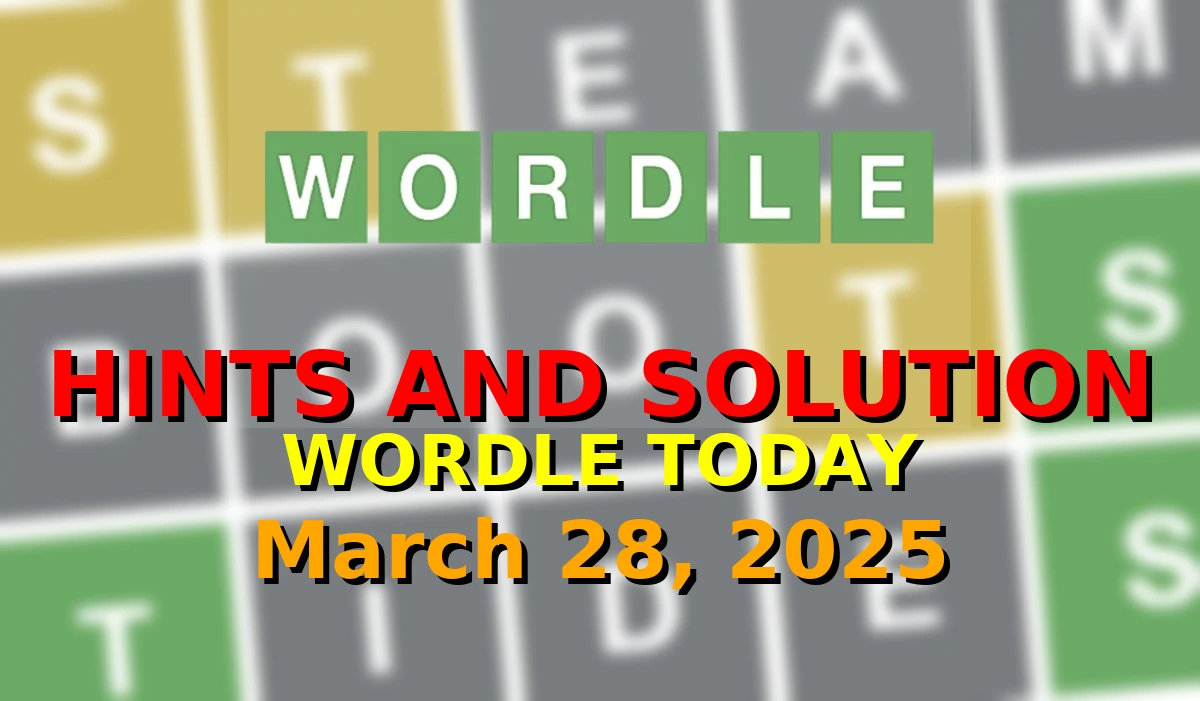 Today's Wordle #1378 Solution - March 28, 2025